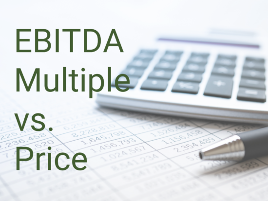 When to Negotiate a Price vs. a Multiple of EBITDA – RoseBiz Inc