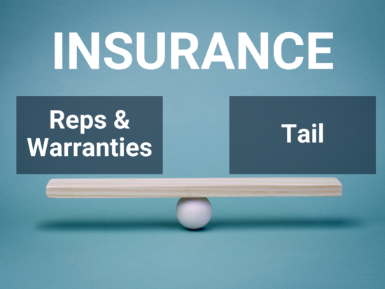 Reps and Warranties Insurance Versus Tail Insurance – RoseBiz Inc