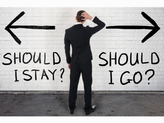 Should You Stay or Should You Go? – RoseBiz Inc