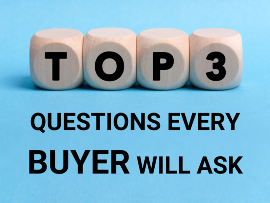 Top 3 Questions Every Buyer Will Ask – Do You Know YOUR Answer ...